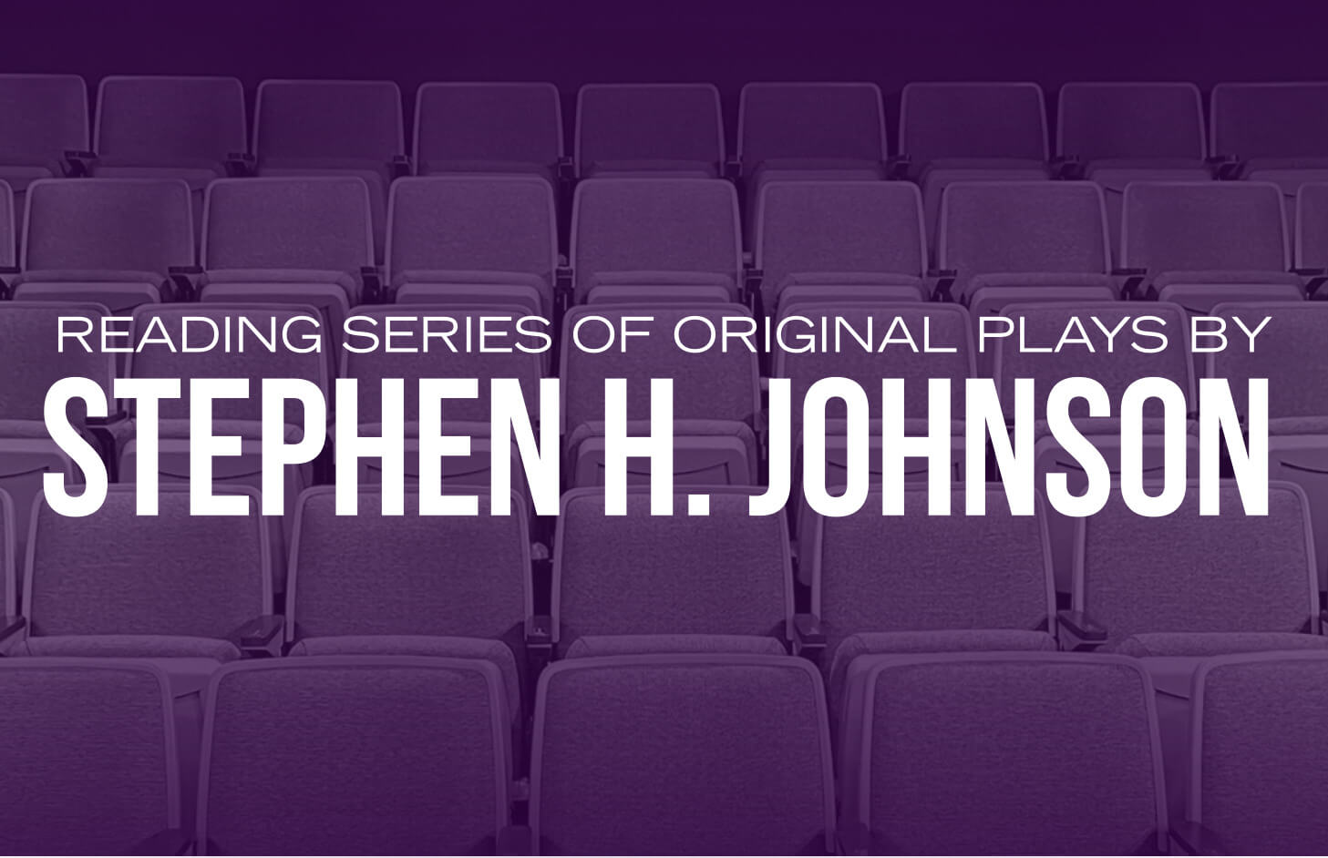 Play Reading Series by Stephen H. Johnson - Raven Theatre Chicago